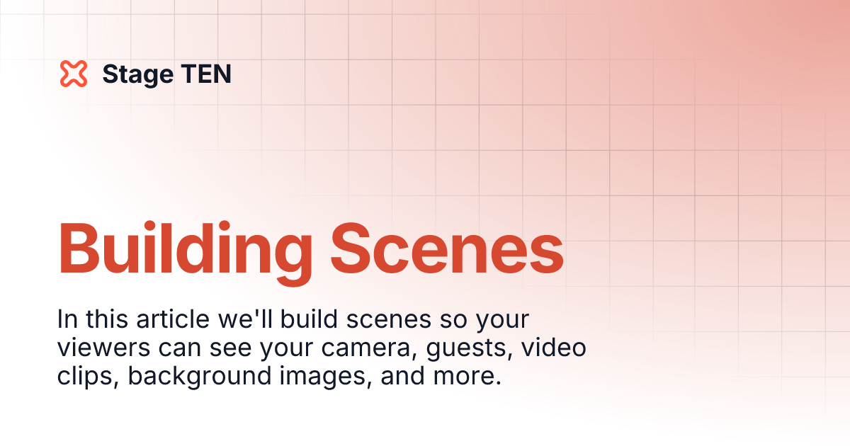 Building Scenes | Stage TEN